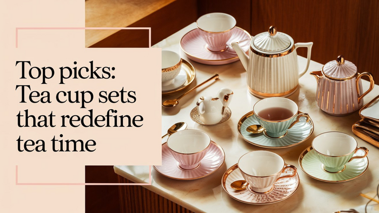 Mirana Decoor Top Picks: Tea Cup Sets That Redefine Tea Time